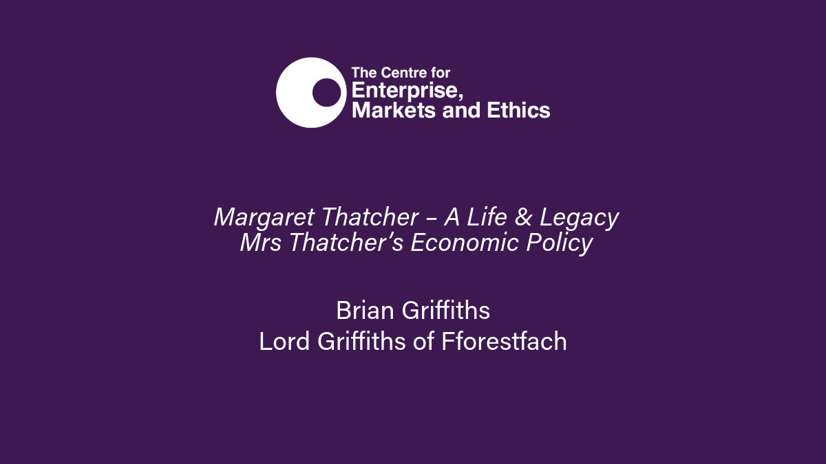 Margaret Thatcher – A Life & Legacy: Mrs Thatcher’s Economic Policy ...